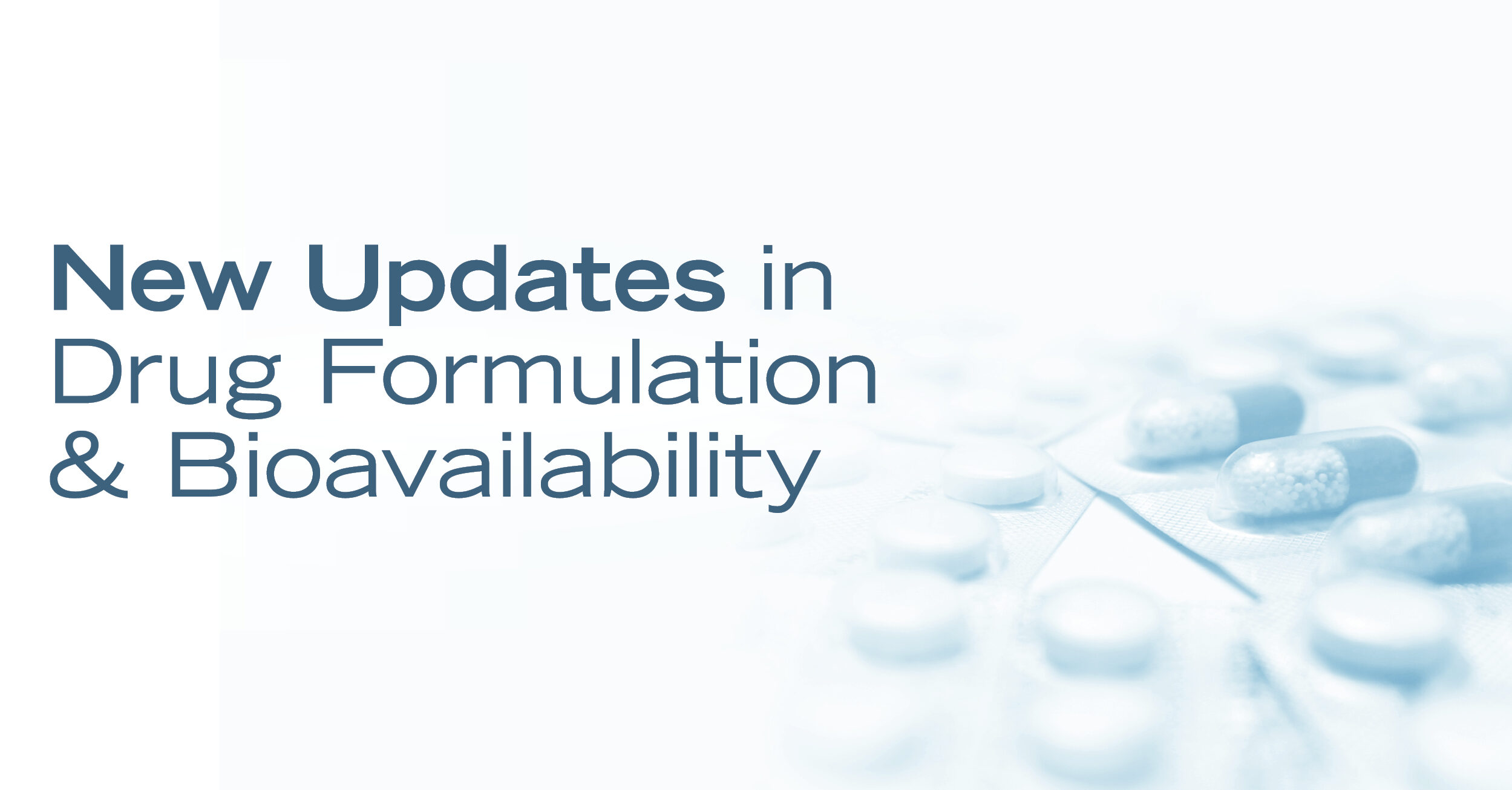 New Updates in Drug Formulation & Bioavailability