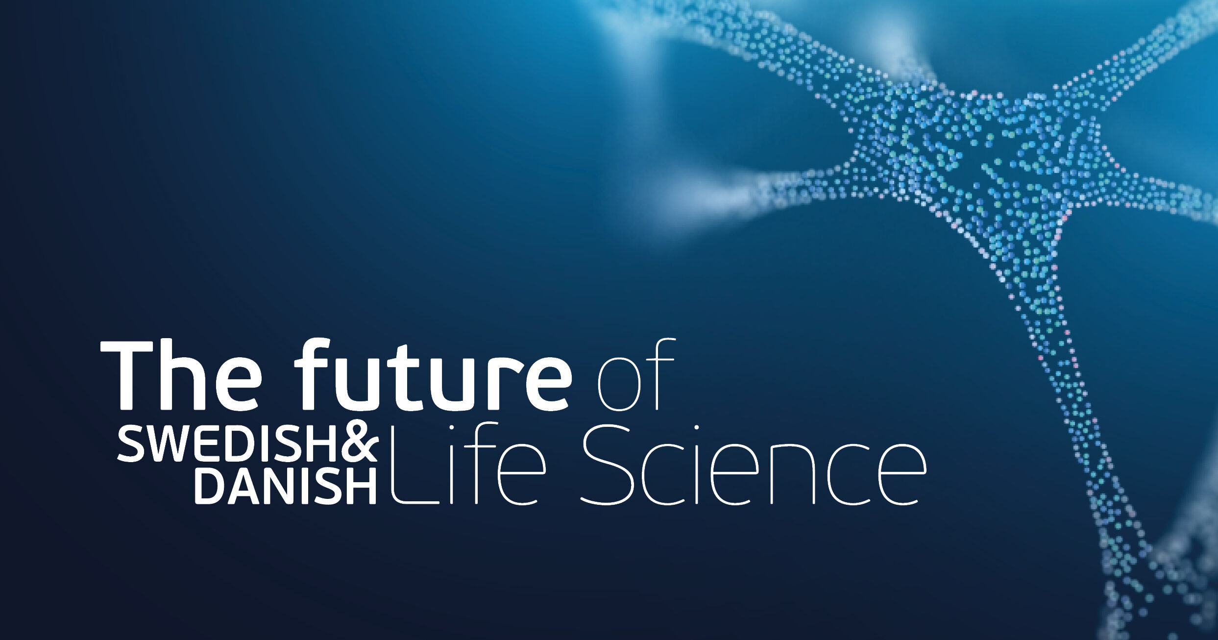 Registration - The Future of Swedish & Danish Life Science